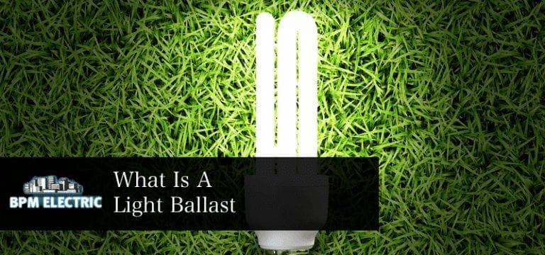 What is a Light Ballast? - BPM Electric
